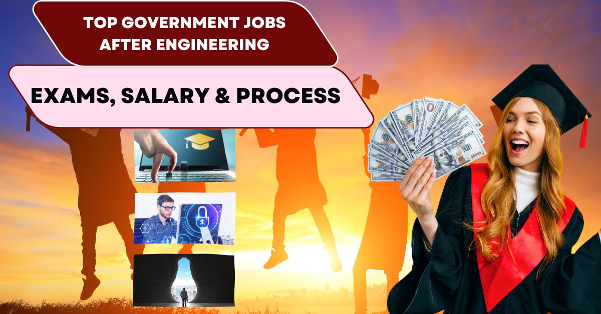 Top Government Jobs After Engineering: Exams & Process